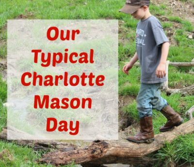 CM Series #10 - Our Charlotte Mason Schedule - Our Journey Westward
