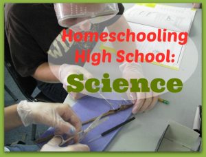 Homeschooling High School Science - Our Journey Westward