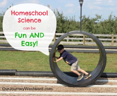 Elementary Homeschool Science Can Be Fun AND Easy! - Our Journey Westward