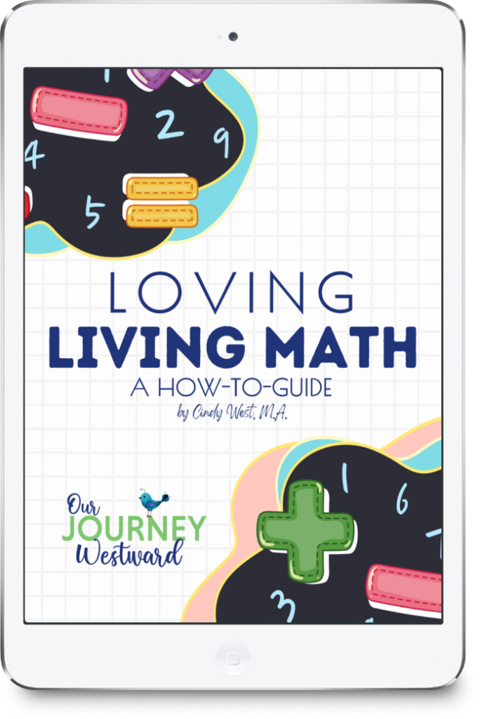 Ultimate Guide to Living Math Activities - Our Journey Westward