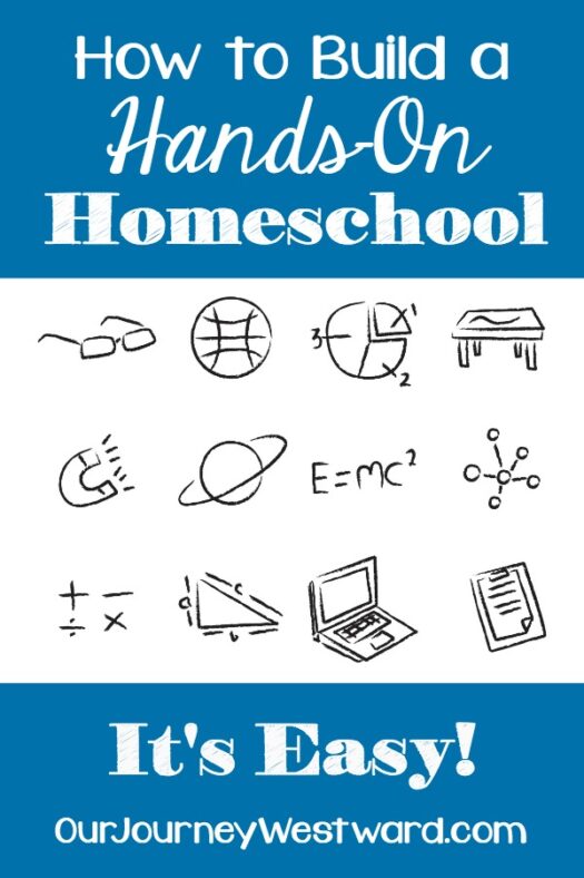 How to Build a Hands-On Homeschool. It's Easy and It Works!