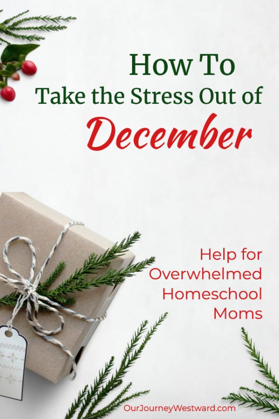 How To Take the Stress Out of December for Homeschool Parents