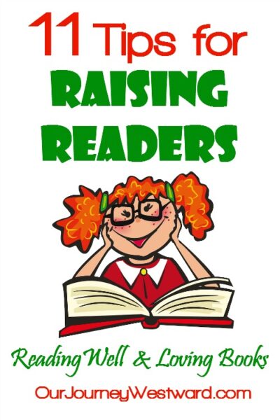 11 Tips for Raising Readers - Our Journey Westward